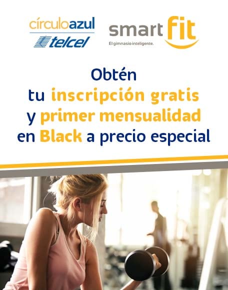 Inscríbete gratis a Smart Fit |Promociones Telcel